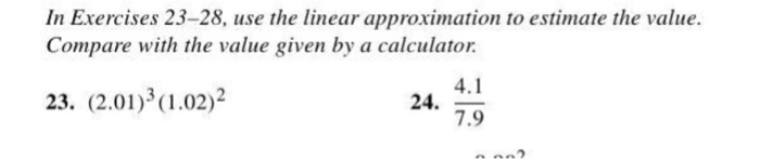 Solved In Exercises 23 28 Use The Linear Approximation To