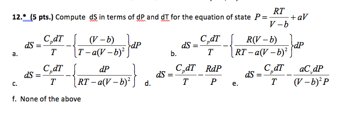 Solved Compute ds in terms of dP and dT for the equation of | Chegg.com