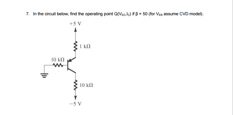 Solved 7. In the circuit below, find the operating point | Chegg.com