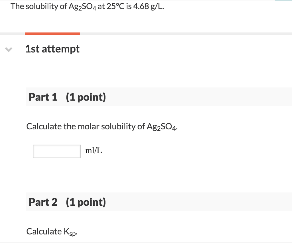 Solved The solubility of Ag2SO4 at 25°C is 4.68 g/L 1st | Chegg.com