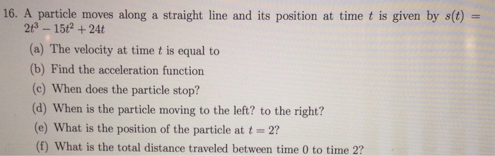 Solved A particle moves along a straight line and its | Chegg.com