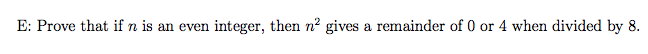 Solved E: Prove that if n is an even integer, then n2 gives | Chegg.com
