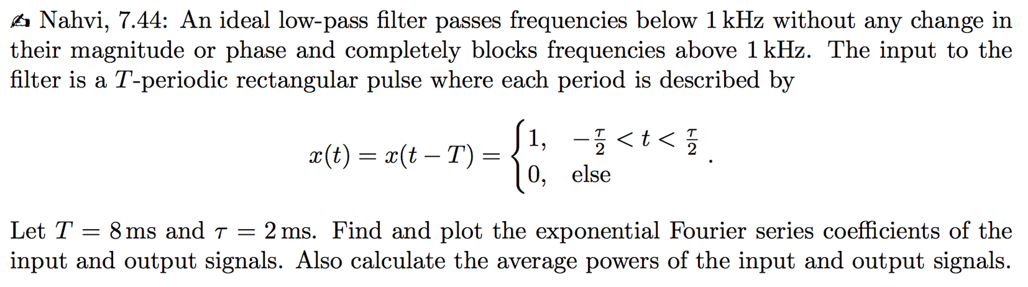 Solved An ideal low-pass filter passes frequencies below 1 | Chegg.com