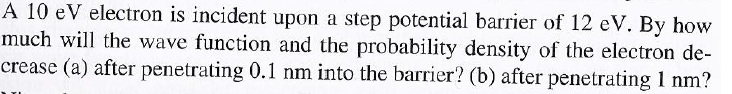 Solved 0 A 10 electron is incident upon a step potential | Chegg.com