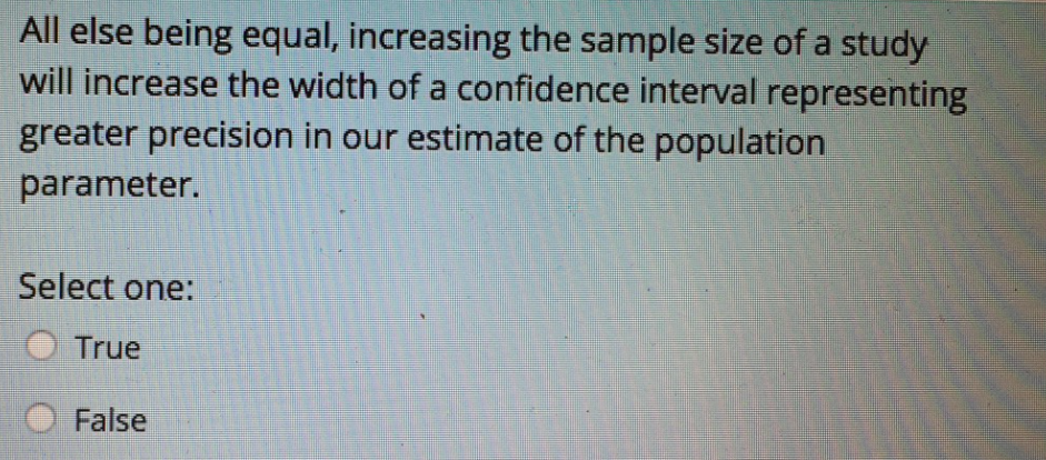 Solved All else being equal, increasing the sample size of a | Chegg.com