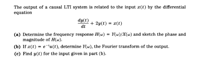 Solved The Output Of A Causal Lti System Is Related To The