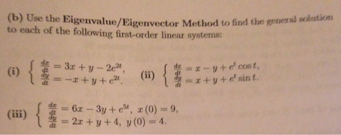 Solved Use the Eigenvalue/Eigenvector Method to fir*>> ' to | Chegg.com
