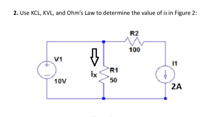 Solved Use KCL, KVL, and Ohm's Law to determine the value of | Chegg.com