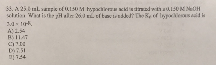 Solved A 25.0 mL sample of 0.150 M hypochlorous acid is | Chegg.com