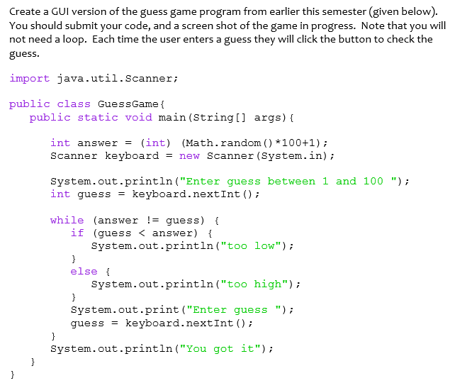 Solved Create a GUI version of the guess game program from | Chegg.com
