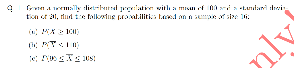 Solved Given a normally distributed population with a mean | Chegg.com Solved Given a normally distributed population with a mean | Chegg.com