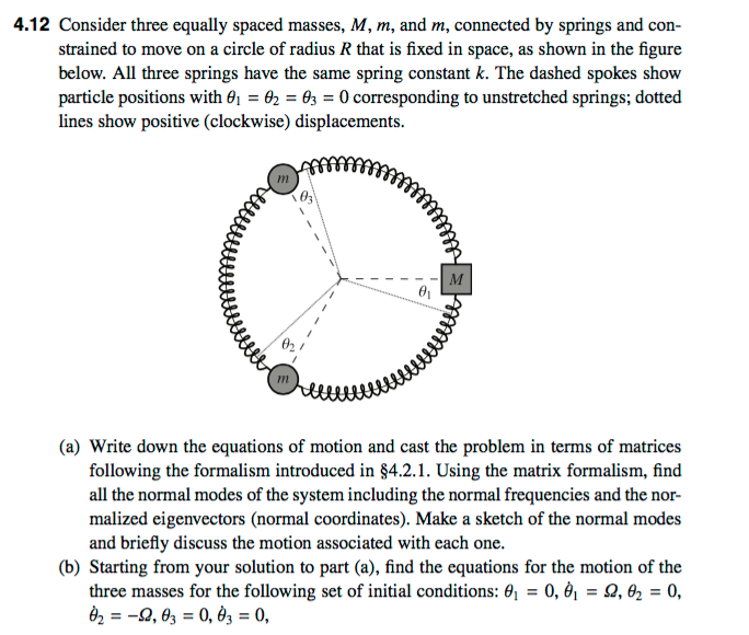 Solved 4.12 Consider three equally spaced masses, M, m, and | Chegg.com
