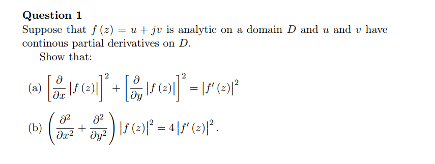Solved Question 1 Suppose that f(z) u+JU s analytic on a | Chegg.com