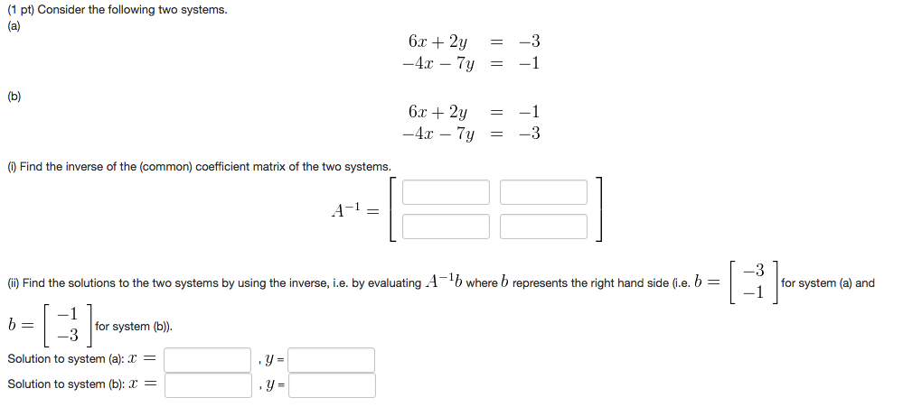 Solved (1 pt) Consider the following two systems. 6x + 2y = | Chegg.com