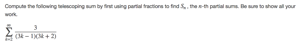 Solved Compute the following telescoping sum by first using | Chegg.com