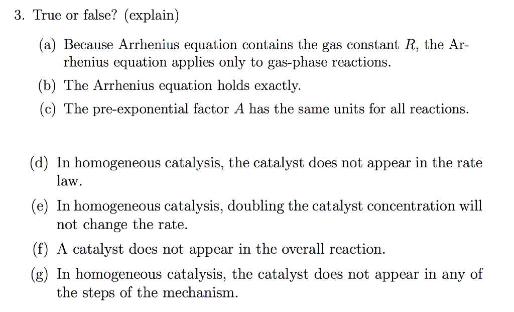 Solved True or false? (explain) (a) Because Arrhenius | Chegg.com