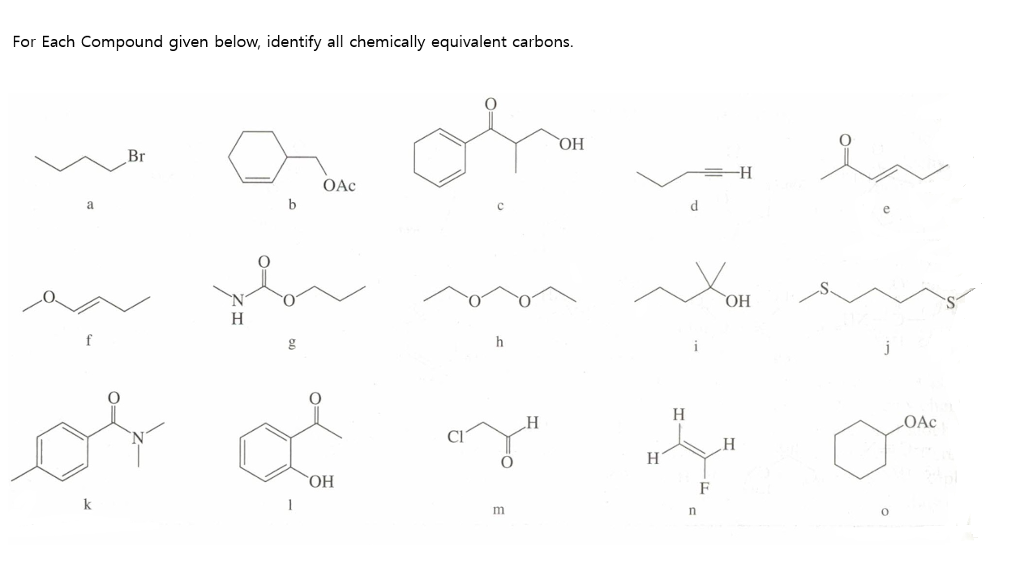 Solved For Each Compound given below, identify all | Chegg.com