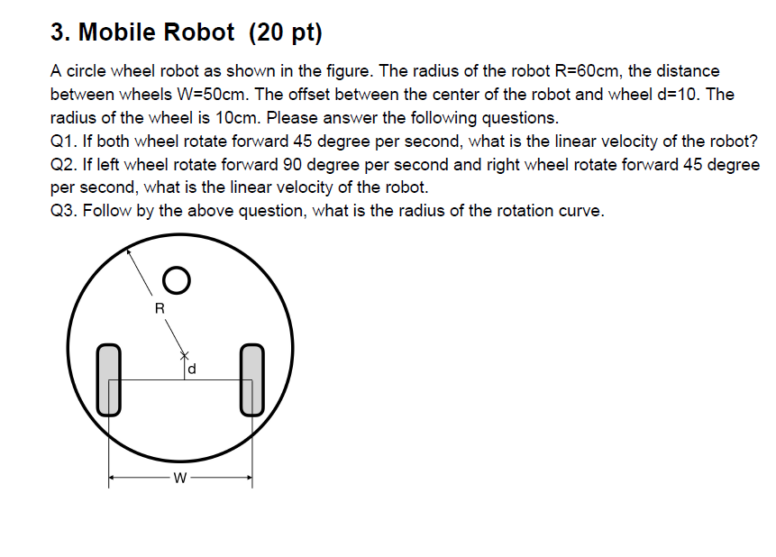 Solved 3. Mobile Robot (20 pt) A circle wheel robot as shown | Chegg.com