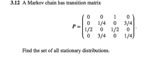 Solved A Markov chain has transition matrix P = (0 0 1 0 0 | Chegg.com