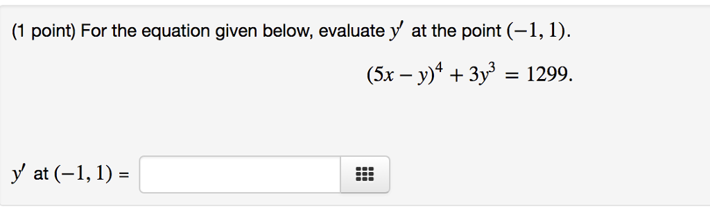 Solved For the equation given below, evaluate y' at the | Chegg.com