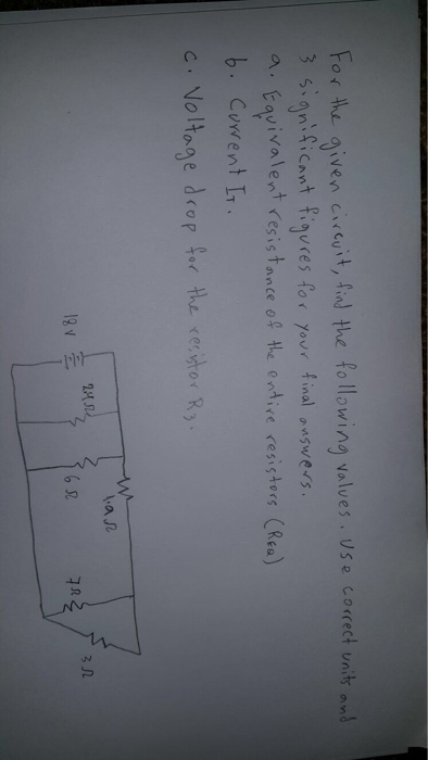 Solved For the given circuit, find the following values. Use | Chegg.com