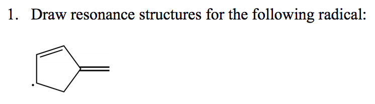 Solved Draw resonance structures for the following radical: | Chegg.com