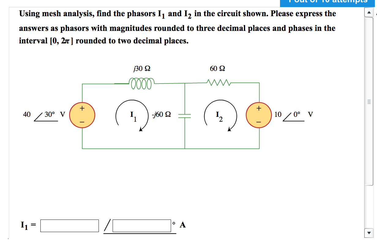 Solved Using mesh analysis, find the phasors I1 and I2 in | Chegg.com