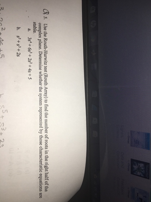 Solved Use the Routh-Hurwitz test (Routh Array) to find the | Chegg.com
