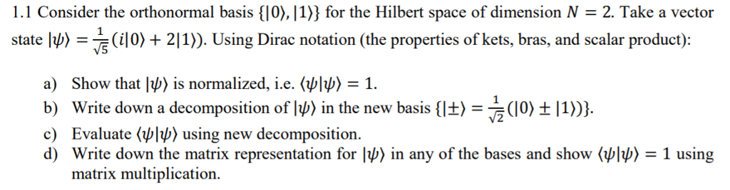 Solved 1.1 Consider the orthonormal basis(10), 11)) for the | Chegg.com