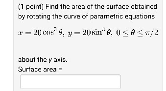 Solved Find the area of the surface obtained by rotating the | Chegg.com