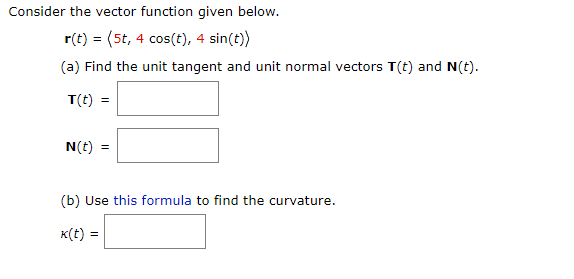 Solved Consider the vector function given below. r(t)-(5t, 4 | Chegg.com