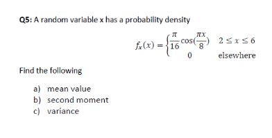 Solved Q5: A random variable x has a probability density ㄫㄨ | Chegg.com