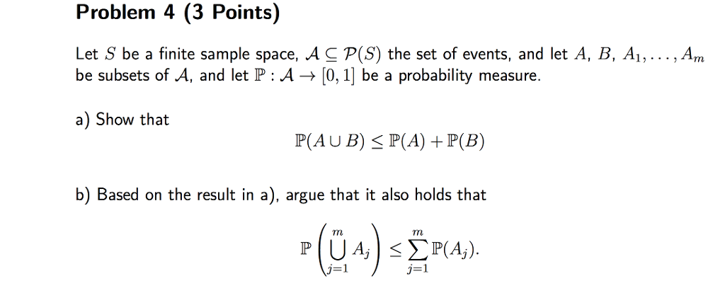 Solved Let S be a finite sample space, A Subsetequalto P(S) | Chegg.com