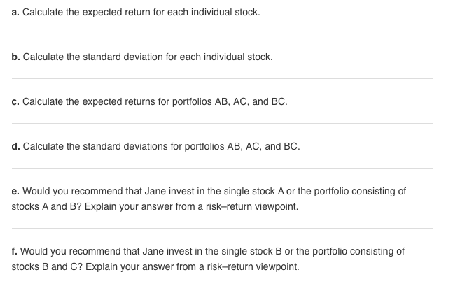 Solved Jane is considering investing in three different | Chegg.com
