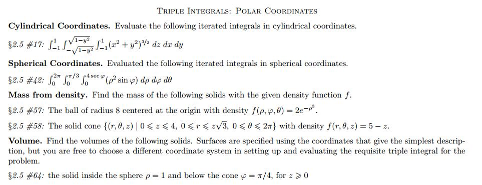 Solved TRIPLE INTEGRALS: POLAR COORDINATES Cylindrical | Chegg.com