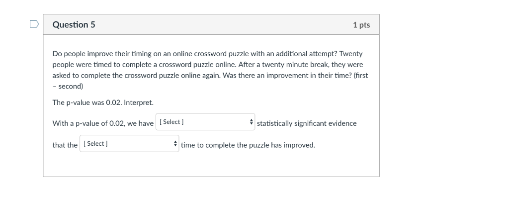 Solved D Question 5 1 Pts Do People Improve Their Timing On 