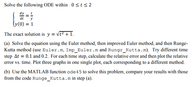 Solved Solve the following ODE within 0 lessthanorequalto t | Chegg.com