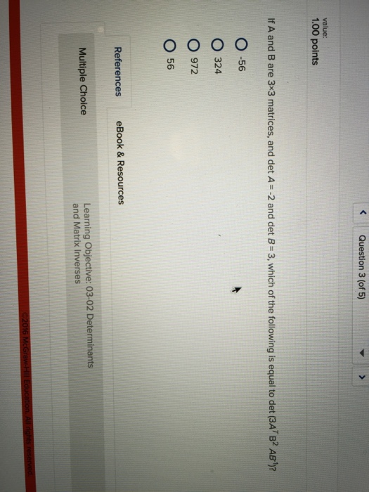 Solved If A and B are 3 cross 3 matrices, and del A = -2 and | Chegg.com