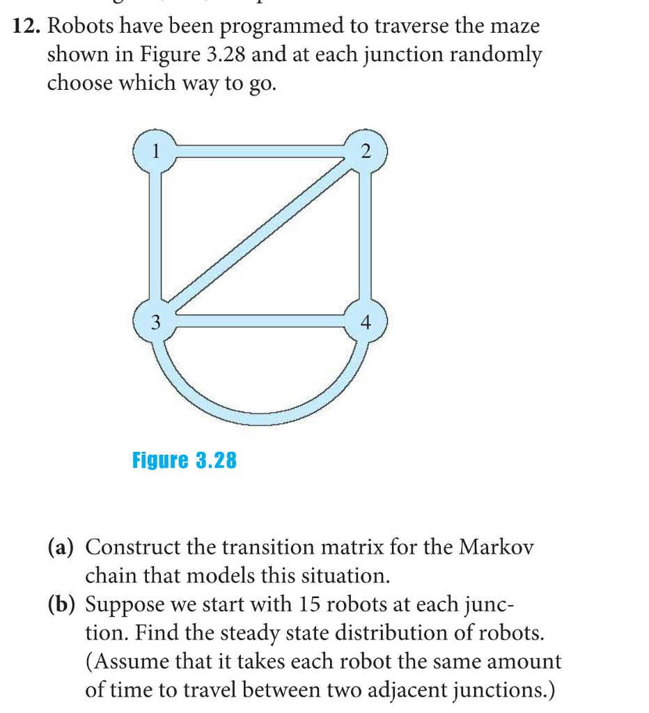Solved 12. Robots have been programmed to traverse the maze | Chegg.com