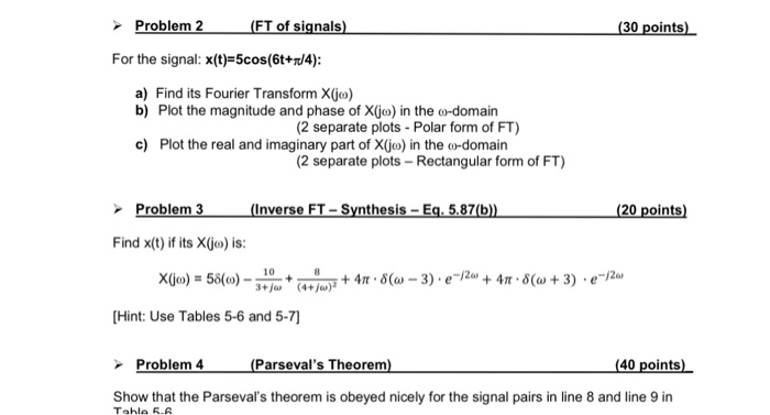 Solved For the signal: x(t) = 5cos(6t + pi/4) Find its | Chegg.com