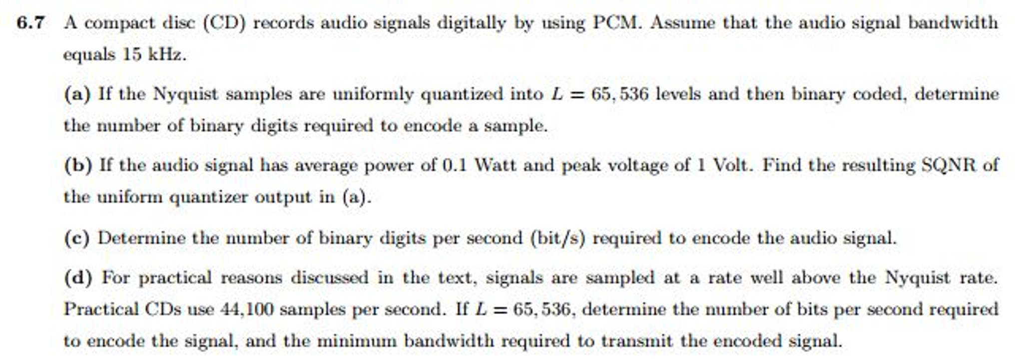 Solved A compact disc (CD) records audio signals digitally | Chegg.com