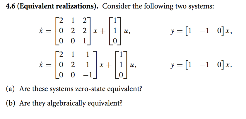 Solved 4.6 (Equivalent realizations). Consider the following | Chegg.com Solved 4.6 (Equivalent realizations). Consider the following | Chegg.com