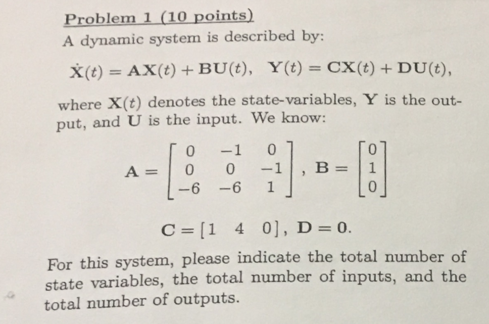 Solved A dynamic system is described by: X(t) = AX(t) + | Chegg.com