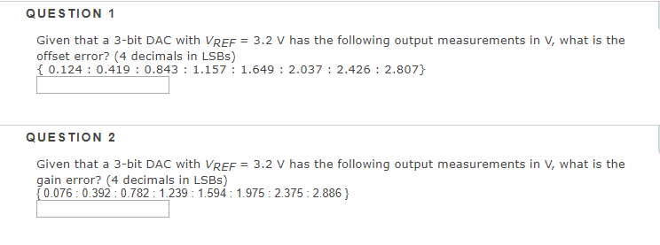 Solved QUESTION 1 Given that a 3-bit DAC with VREF- 3.2 V | Chegg.com