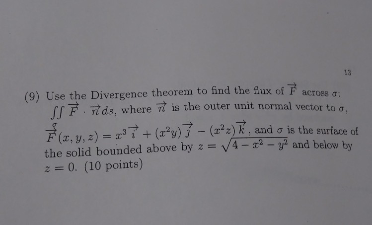 Solved Use the Divergence theorem to find the flux of F | Chegg.com