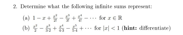 Solved 2. Determine what the following infinite sums | Chegg.com