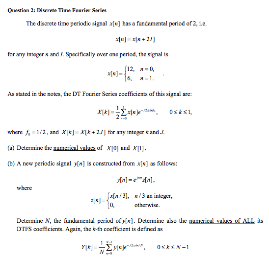 Solved Question 2: Discrete Time Fourier Series Tedisreine | Chegg.com