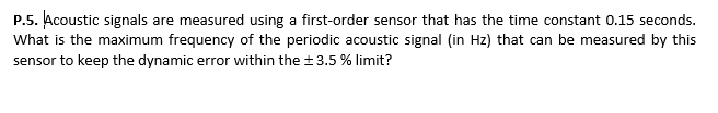 Solved P.5. Acoustic signals are measured using a | Chegg.com