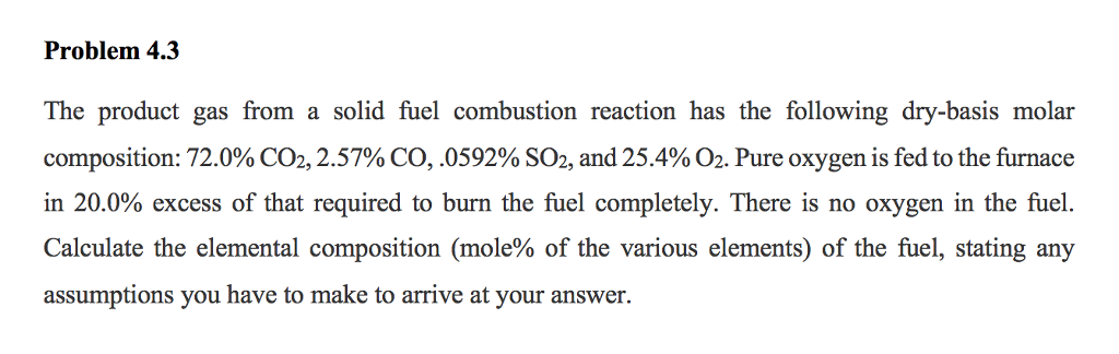 Solved Problem 4.3 The product gas from a solid fuel | Chegg.com