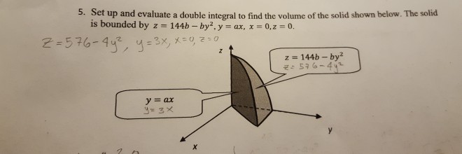 Solved 5. Set up and evaluate a double integral to find the | Chegg.com